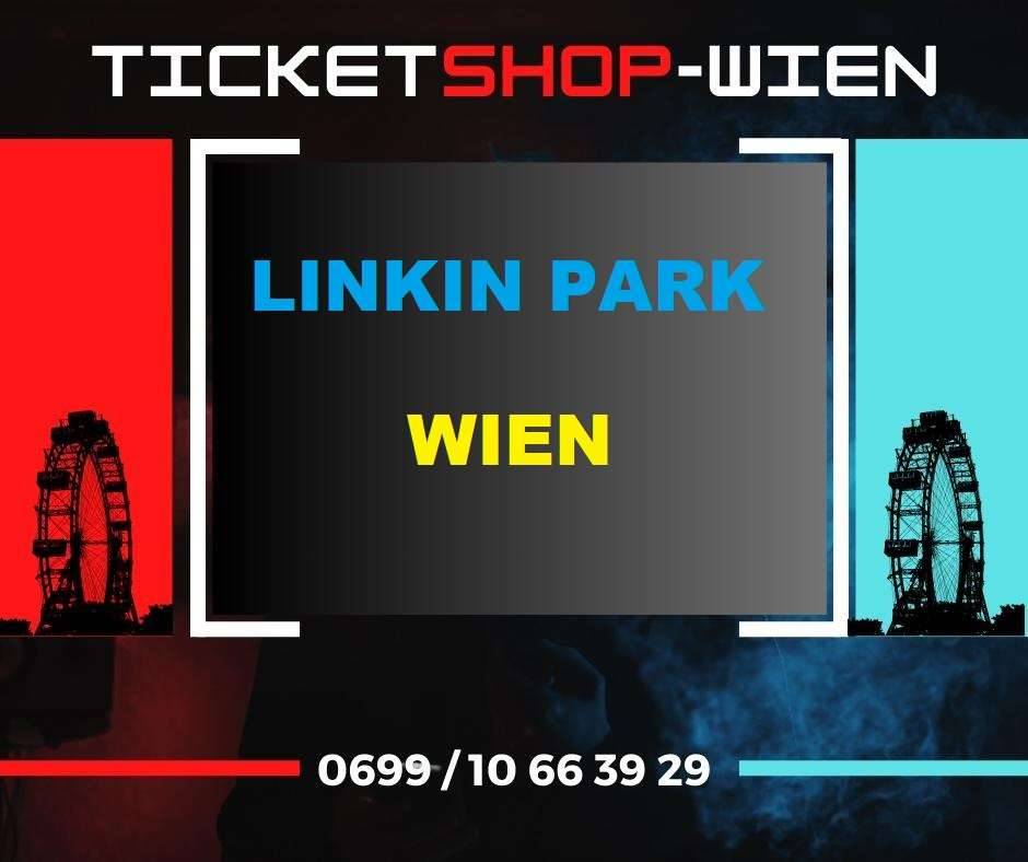 Linkin Park 09.06.2026 Ernst Happel Stadion Wien Sitzplätze Stehplätze ...