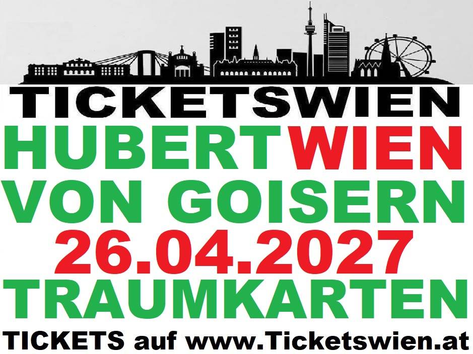 Hubert von Goisern & Band! 26.04.2027 Wien Konzerthaus! PARTERRE 1 ...