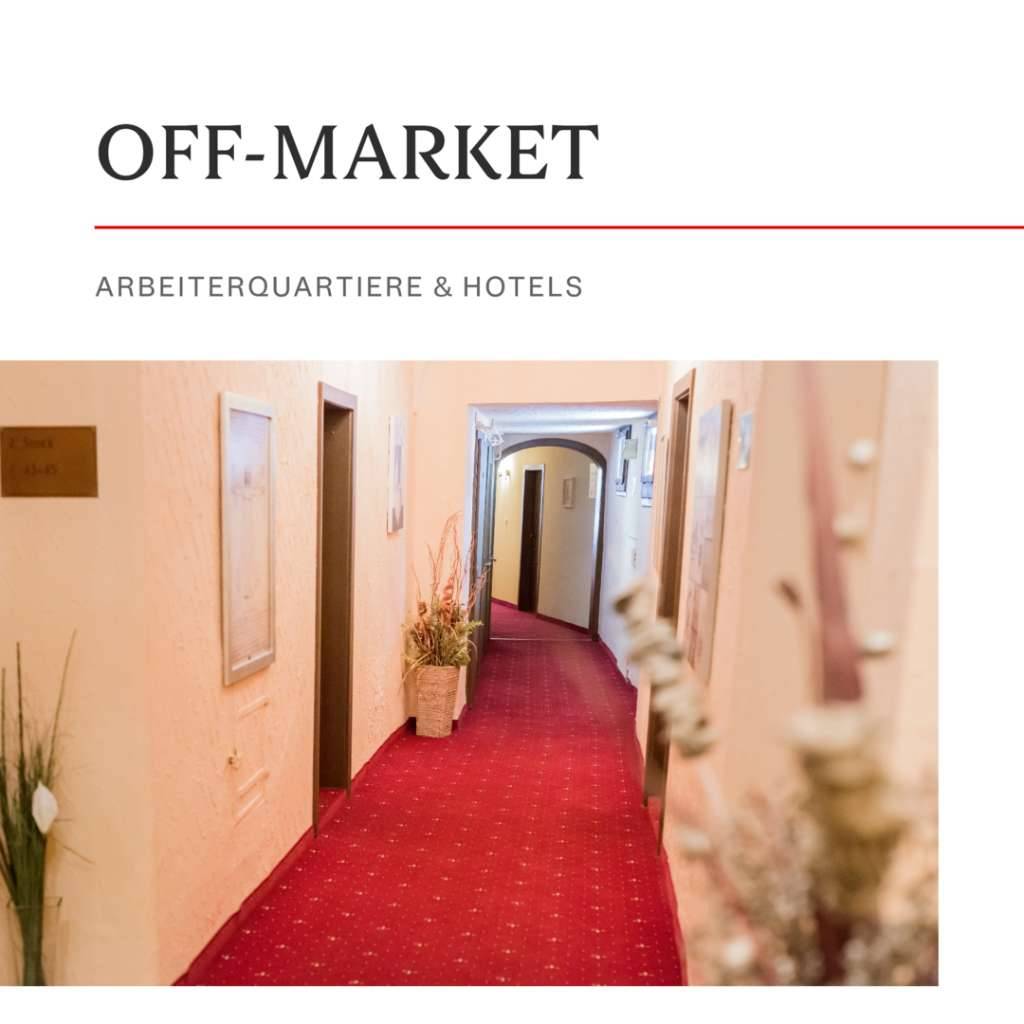 off-market: Hotels, Pensionen & Arbeiterquartiere mit interessanten ...